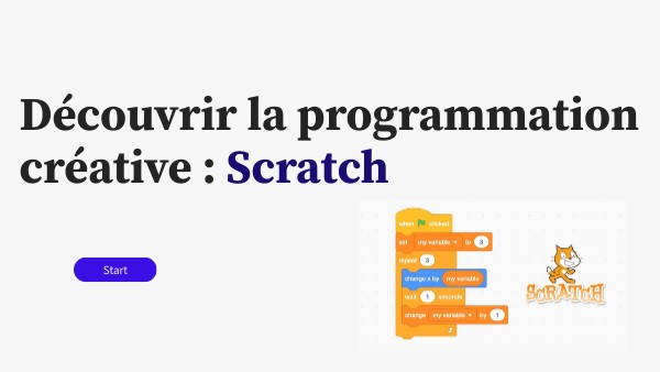 Découvrir la programmation créative : Scratch | Genially