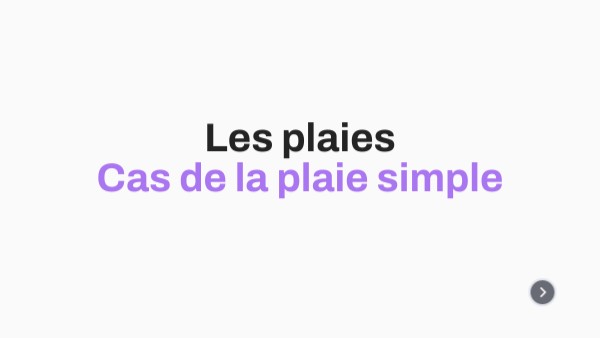 Les plaies - Cas de la plaie simple | Genially
