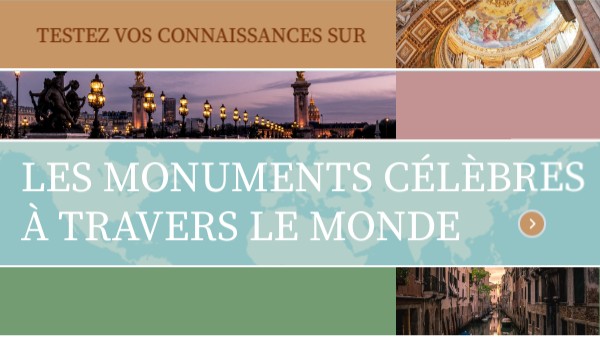 les monuments célèberes à travers le mondeG | Genially