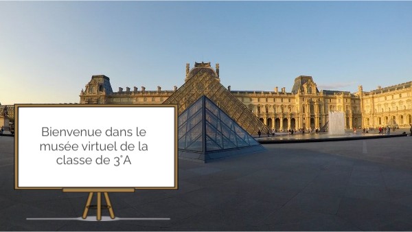Musée virtuel 3A | Genially