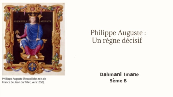 Copie - Philippe Auguste : Un règne décisif | Genially