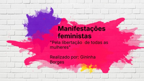 Manifestações feministas | Genially