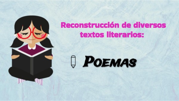 Reconstrucción de diversos textos literarios: | Genially