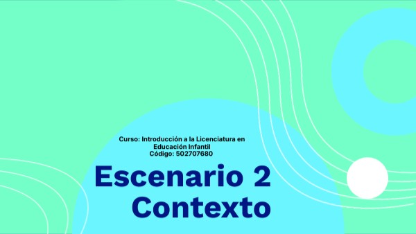 Escenario 2 Contexto | Genially