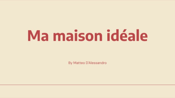 Ma maison idéale | Genially