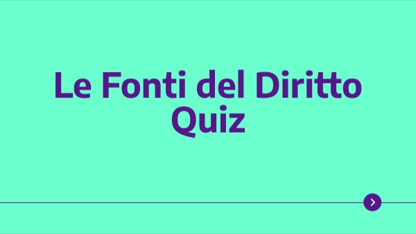 Le Fonti del Diritto Quiz | Genially