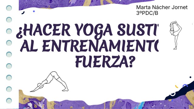 ¿hacer yoga sustituye al entrenamiento de fuerza? | Genially
