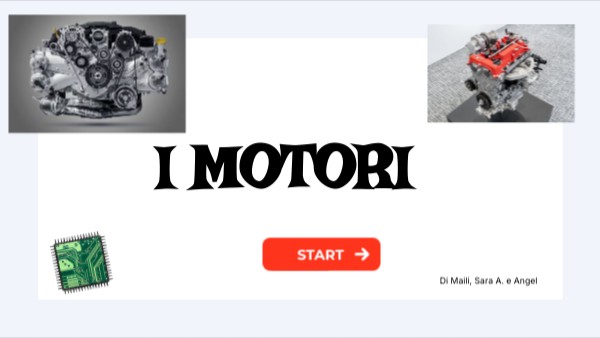 I MOTORI | Genially