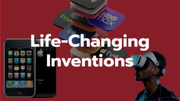 Life-Changing Inventions | Genially