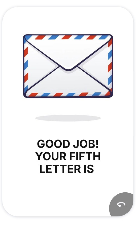 GOOD JOB! YOUR FIFTH LETTER IS | Genially