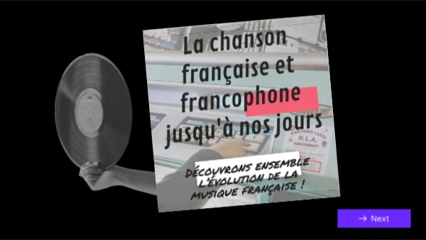 La chanson française et francophone jusqu'à nos jours | Genially