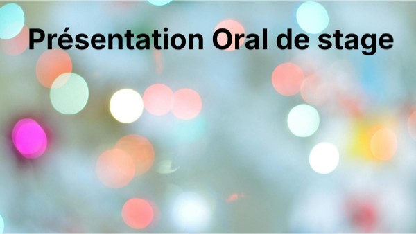 Présentation Oral de stage | Genially