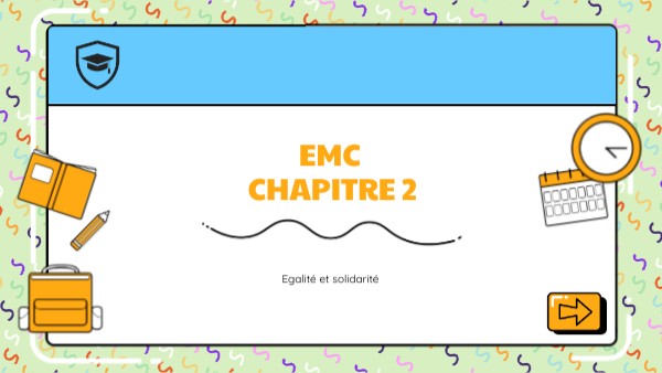 Chapitre 2 EMC : Egalité et solidarité | Genially