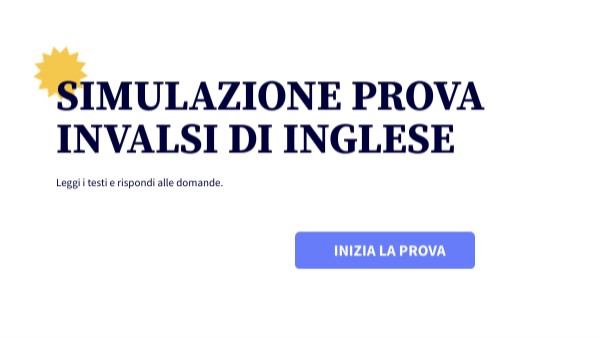 SIMULAZIONE PROVA INVALSI DI INGLESE | Genially