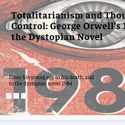 Totalitarianism and Thought Control: George Orwell’s 1984 and the ...