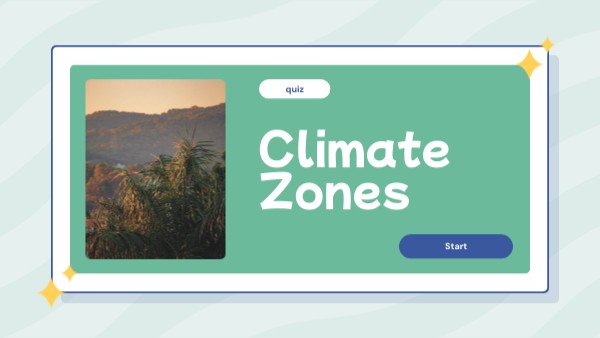 Climate Zones Quiz | Genially