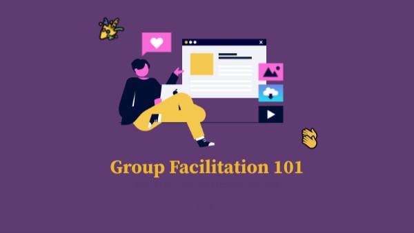 Group Facilitation 101 | Genially
