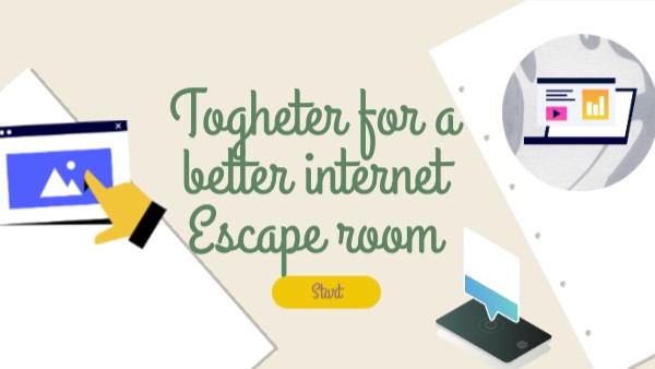 Togheter for a better internet Escape room | Genially
