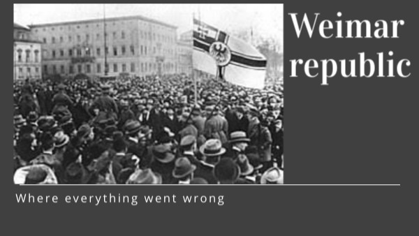 Weimar republic and Hitler's rise | Genially
