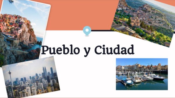 Pueblo y Ciudad original | Genially