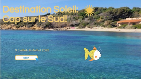 Destination Soleil: Cap sur le Sud! | Genially