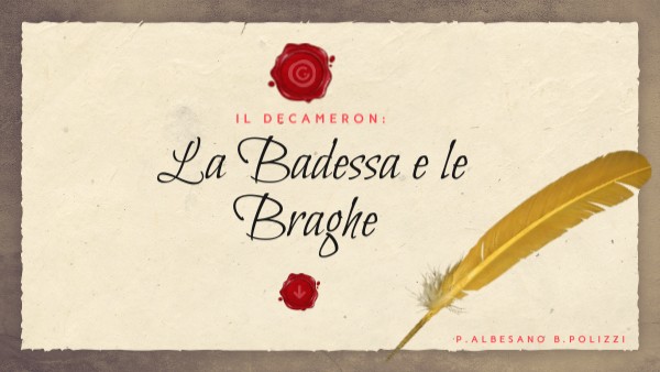 La Badessa e le Braghe | Genially