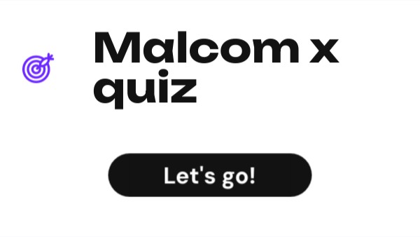 Malcom x quiz | Genially