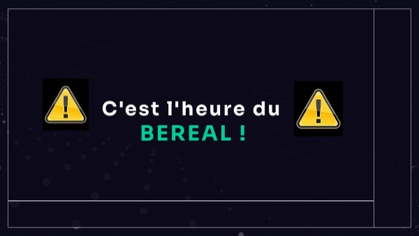C'est l'heure du bereal | Genially