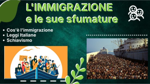 L'IMMIGRAZIONE e le sue sfumature | Genially
