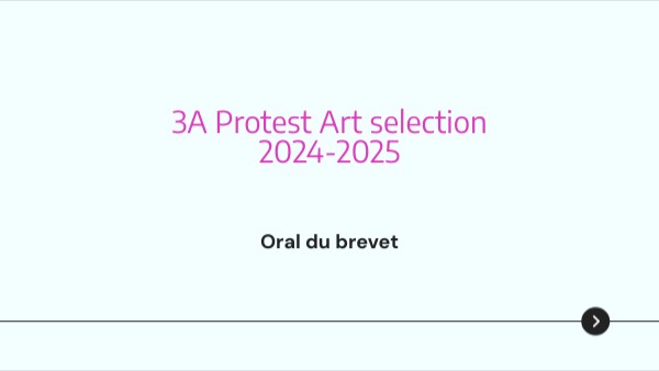 3A Protest Art selection 2024-2025 | Genially