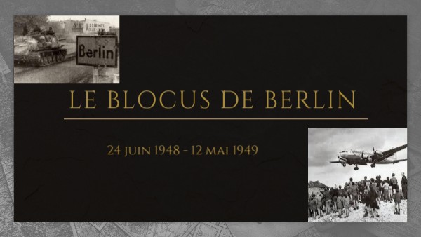 Le blocus de berlin | Genially