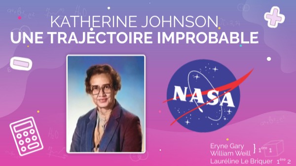 Katherine Johnson une trajectoire improbable | Genially