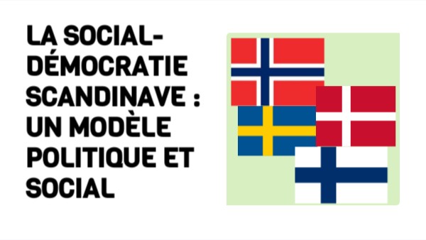 La Social-Démocratie Scandinave : Un Modèle Politique et Social | Genially