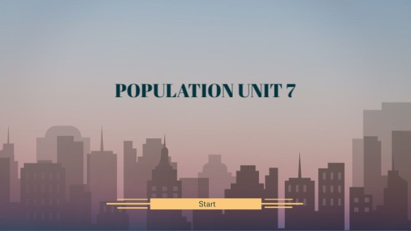 POPULATION UNIT 7 | Genially