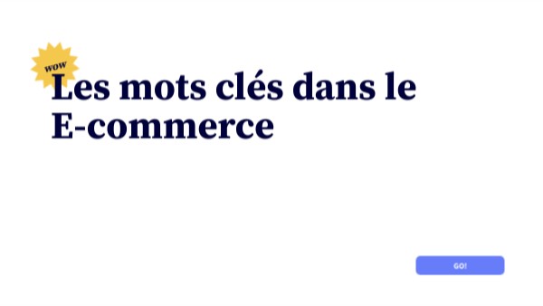Les mots clés dans le E-commerce | Genially