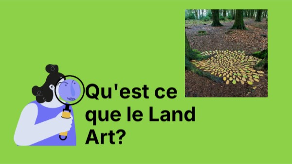 Qu'est ce que le Land Art? | Genially