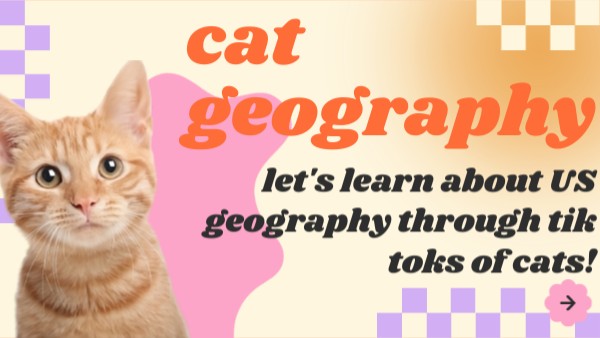 cat geography | Genially