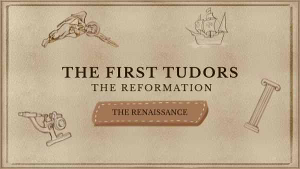 The First Tudors | Genially