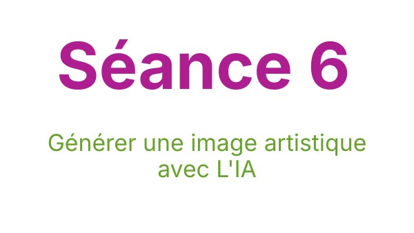 Séance 6 image numérique | Genially