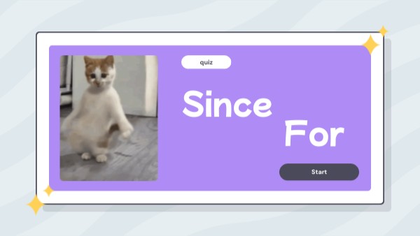 Since For | Genially