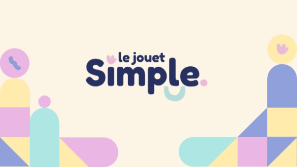 LIZEA / brief Le Jouet Simple | Genially