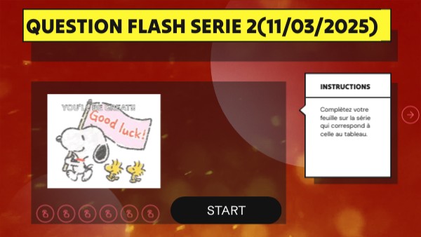 Question flash serie 2(11/03/2025) | Genially