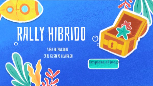 RALLY HIBRIDO | Genially