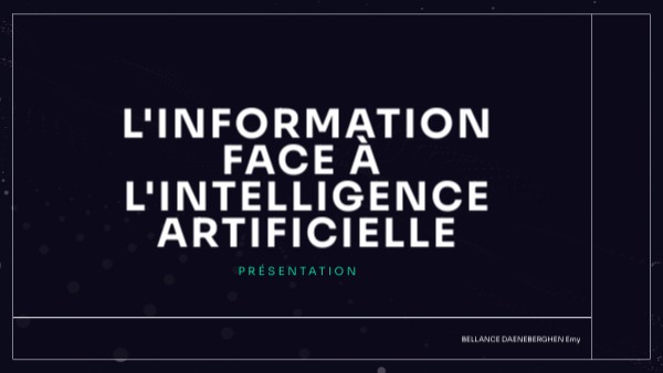 Diapo l'information face à l'intelligence artificielle | Genially