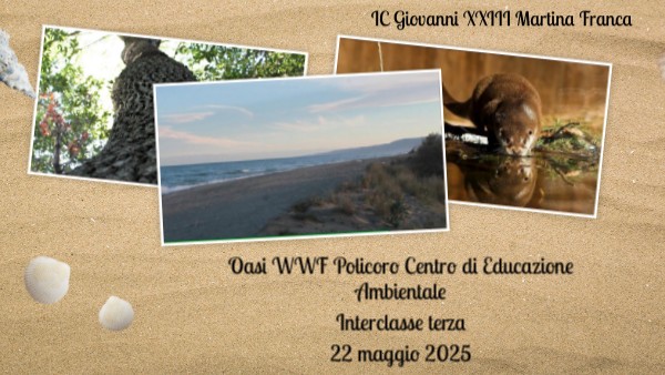 Oasi WWF Policoro Centro di Educazione Ambientale Interclasse terza 22 maggio 2025 | Genially