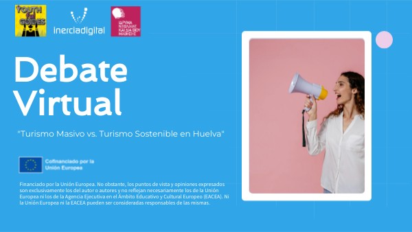 Debate Virtual: "Turismo Masivo vs. Turismo Sostenible en Huelva" | Genially