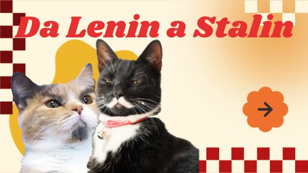 Da Lenin a Stalin | Genially