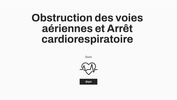 Obstruction des voies aériennes et Arrêt cardiorespiratoire | Genially
