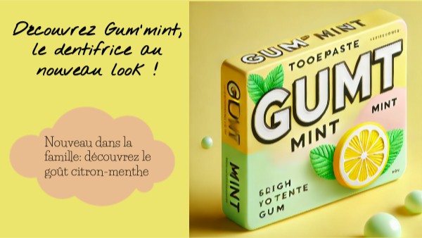 Découvrez Gum'mint, le dentifrice au nouveau look ! | Genially