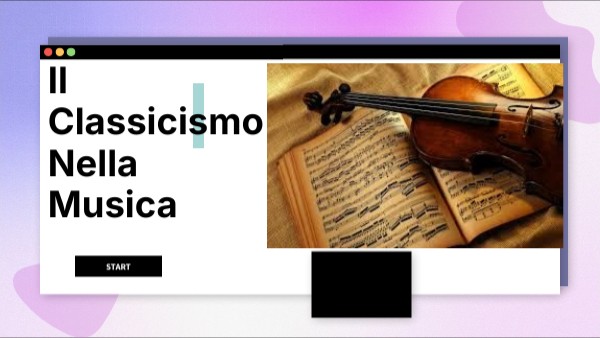 Il Classicismo Nella Musica | Genially